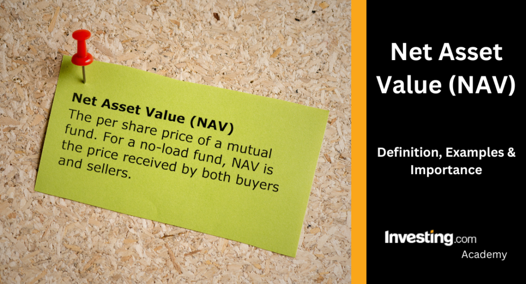 Net Asset Value: Definition, Formula, Example - Investing.com