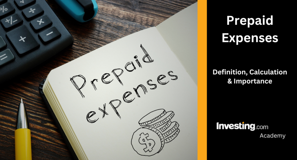 Prepaid Expenses: Definition, Importance, Limitations - Investing.com Prepaid Expenses: Definition, Importance, Limitations - Investing.com