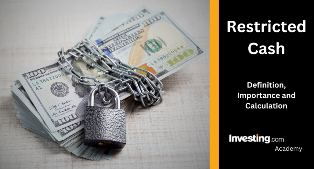 Restricted Cash: What Is It, Calculation & Importance Restricted Cash: What Is It, Calculation & Importance
